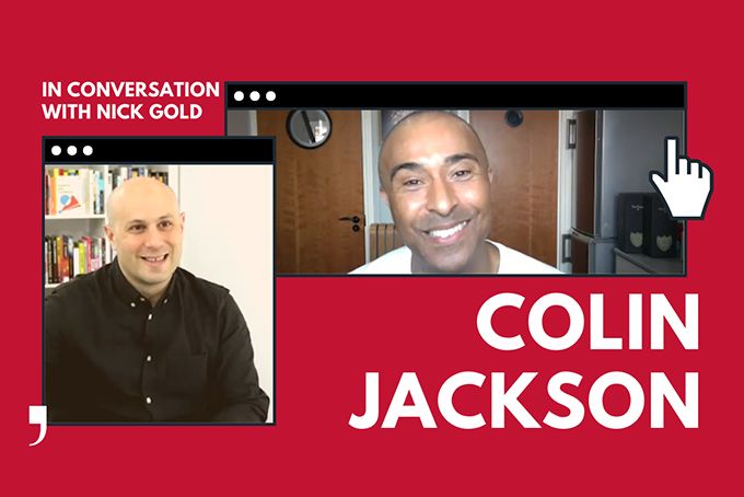 Olympic Champion Colin Jackson CBE In Conversation with Nick Gold ...